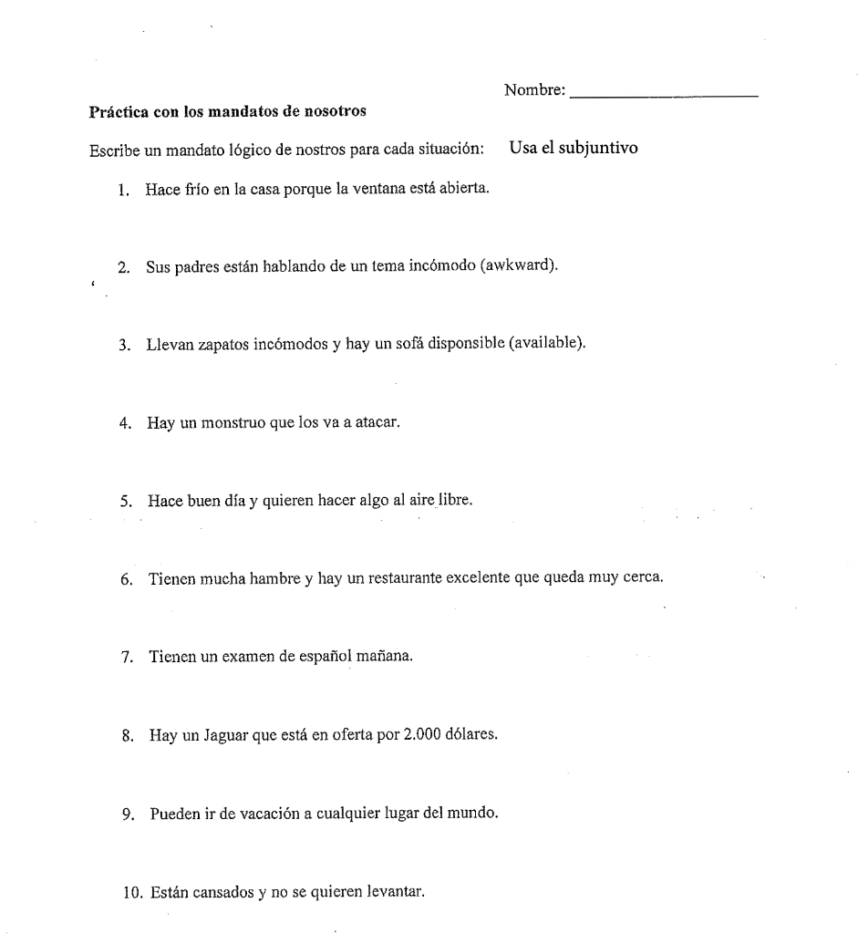 Nombre: Práctica con los mandatos de nosotros Escribe | Chegg.com