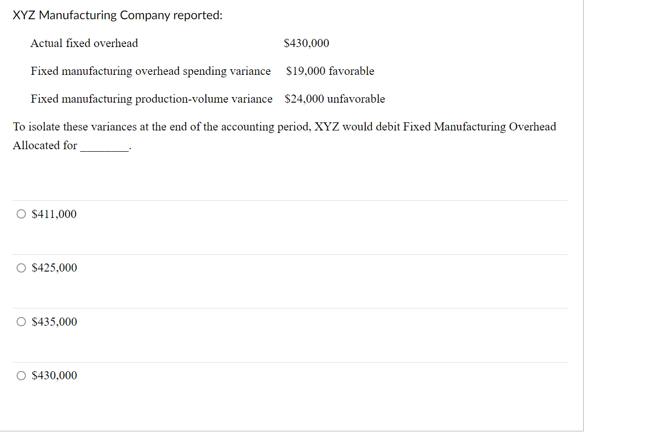 Solved XYZ Manufacturing Company reported: To isolate these | Chegg.com