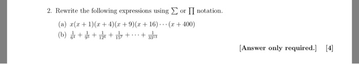 Solved 2. Rewrite the following expressions using ? or ? | Chegg.com