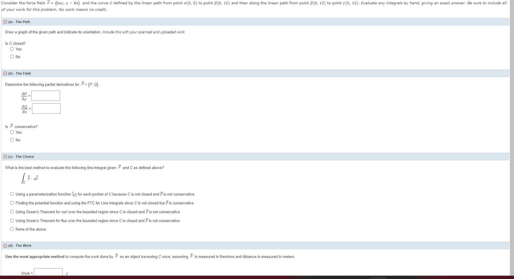 Solved Consider the force field F= 6xy,y−8x and the curve C | Chegg.com