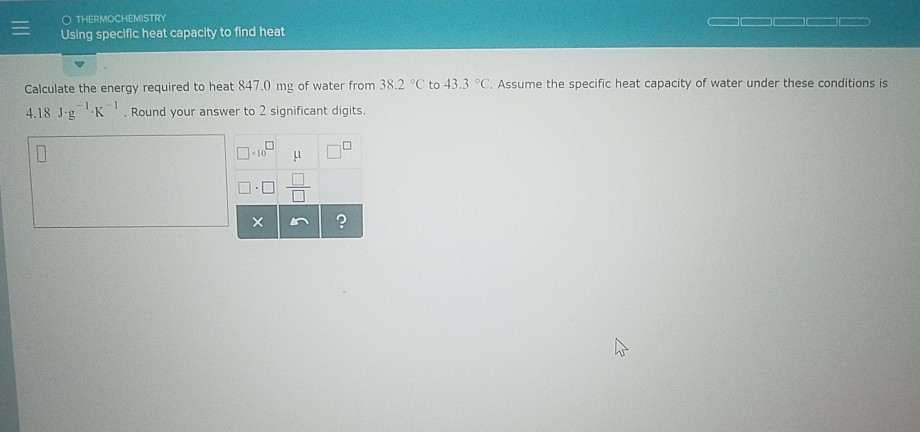 Solved O THERMOCHEMISTRY Using specific heat capacity to | Chegg.com