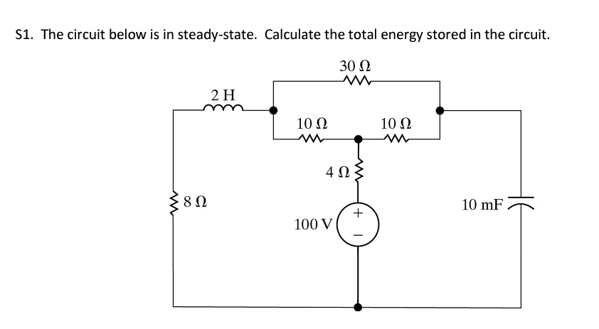 Solved S1. ﻿The circuit below is in steady-state. Calculate | Chegg.com