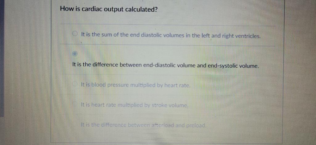 Solved How is cardiac output calculated? It is the sum of | Chegg.com