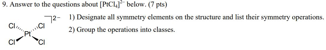 Solved 9. Answer to the questions about [PtCl4]? below. (7 | Chegg.com