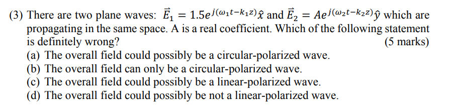 Solved (3) ﻿There are two plane waves: | Chegg.com