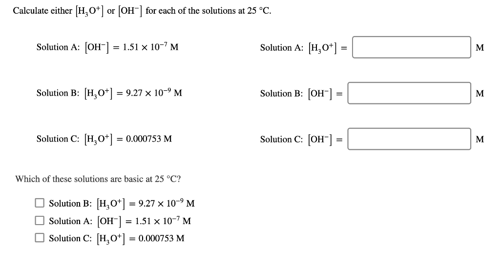 Solved Calculate either (H, 0+] or [OH-] for each of the | Chegg.com