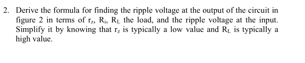 2. Derive the formula for finding the ripple voltage | Chegg.com