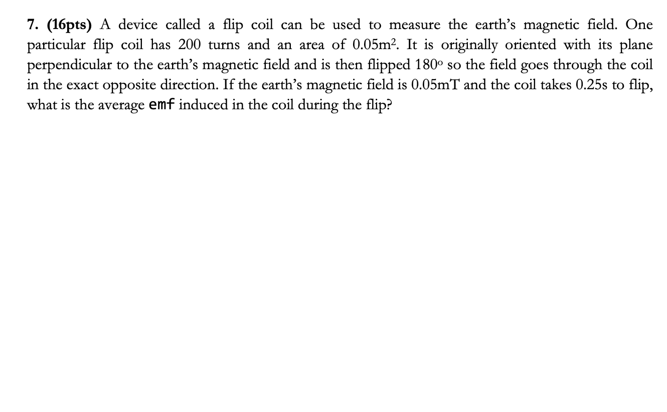 Solved 7. (16pts) A device called a flip coil can be used to | Chegg.com