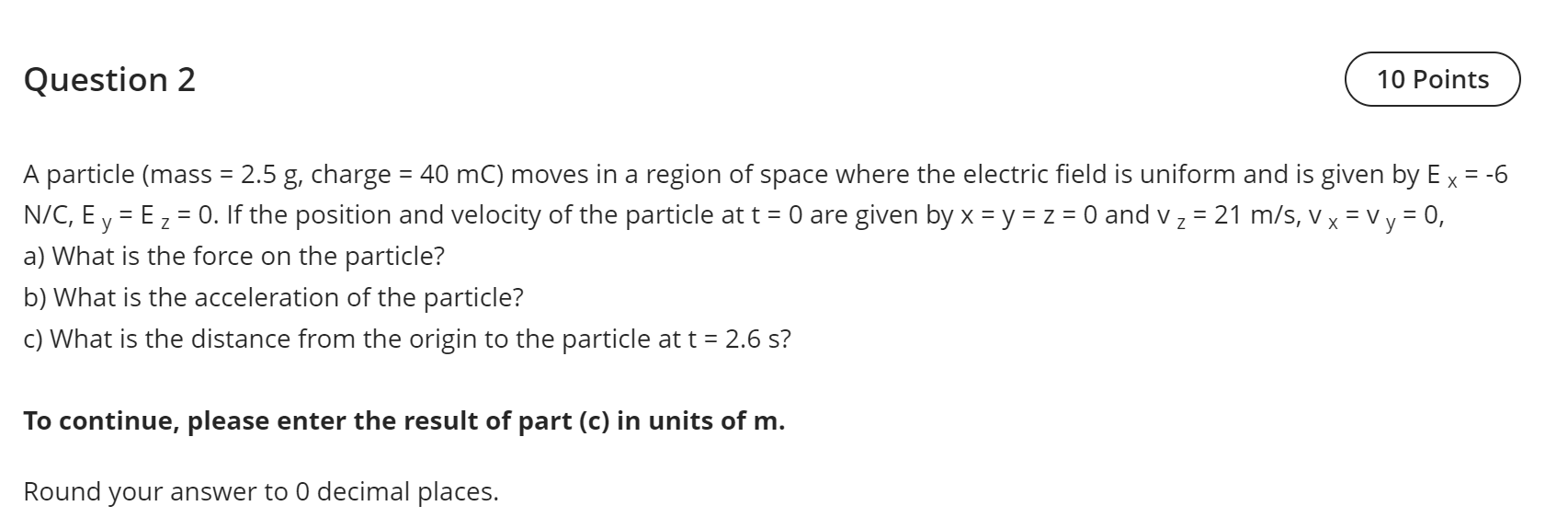 Solved A particle (mass =2.5 g, charge =40mC ) moves in a | Chegg.com