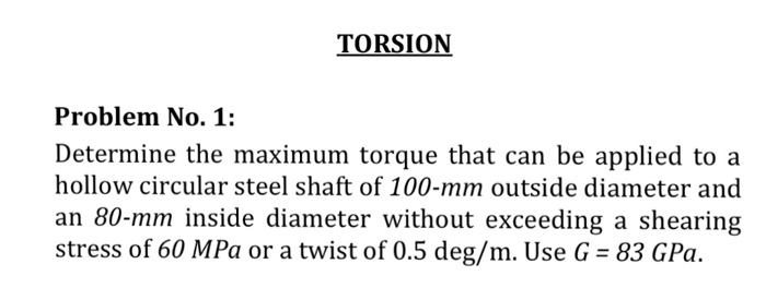 Solved TORSION Problem No. 1: Determine the maximum torque | Chegg.com