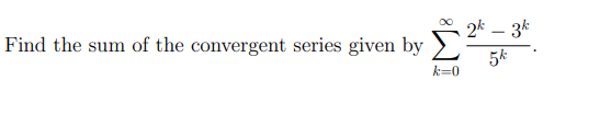 Solved Find the sum of the convergent series given by | Chegg.com