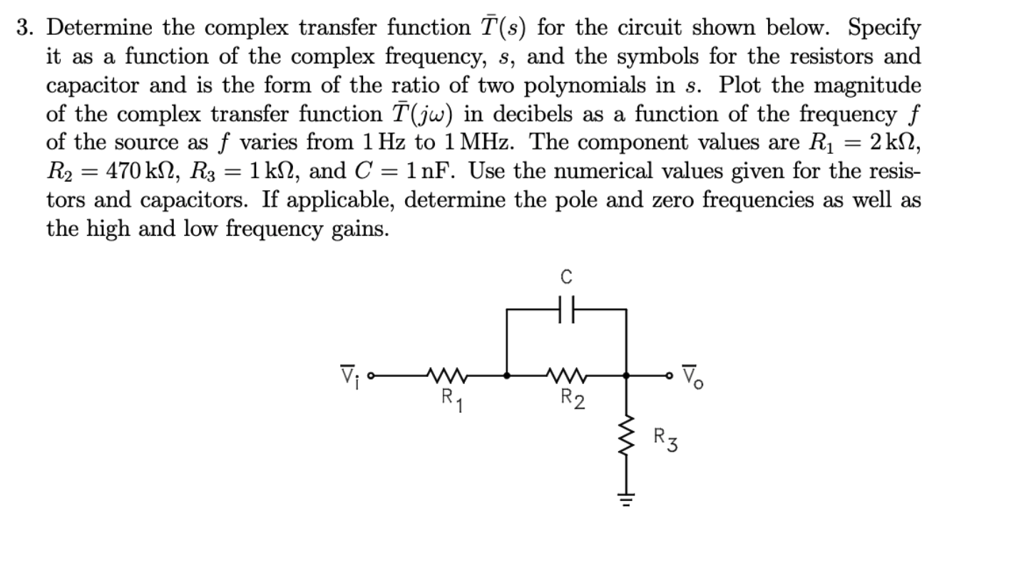 Solved 3. Determine the complex transfer function 7(s) for | Chegg.com