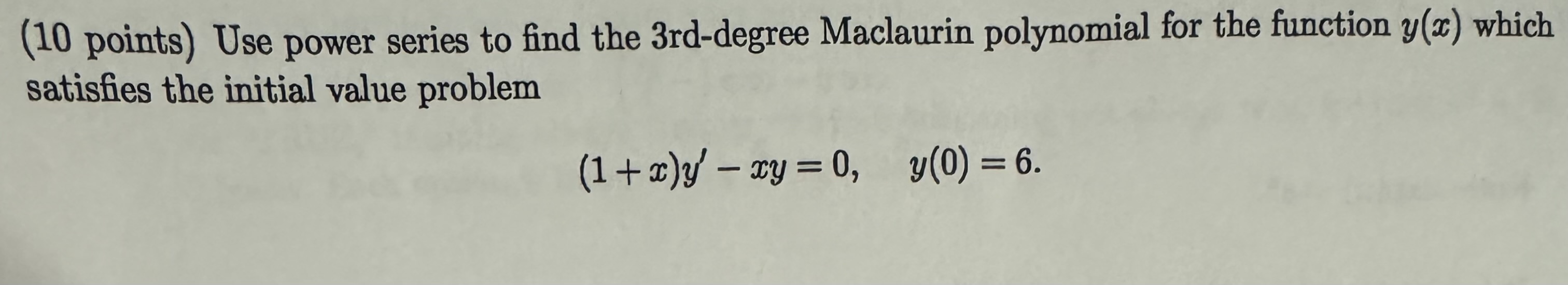 Solved (10 points) Use power series to find the 3rd-degree | Chegg.com