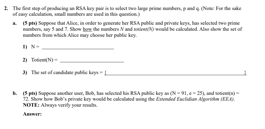 Solved 2. The first step of producing an RSA key pair is to | Chegg.com