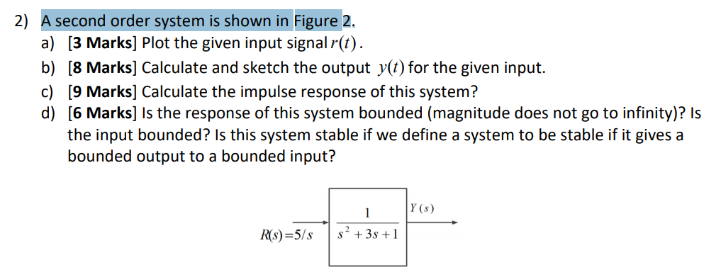 Solved 2) A second order system is shown in Figure 2. a) [3 | Chegg.com
