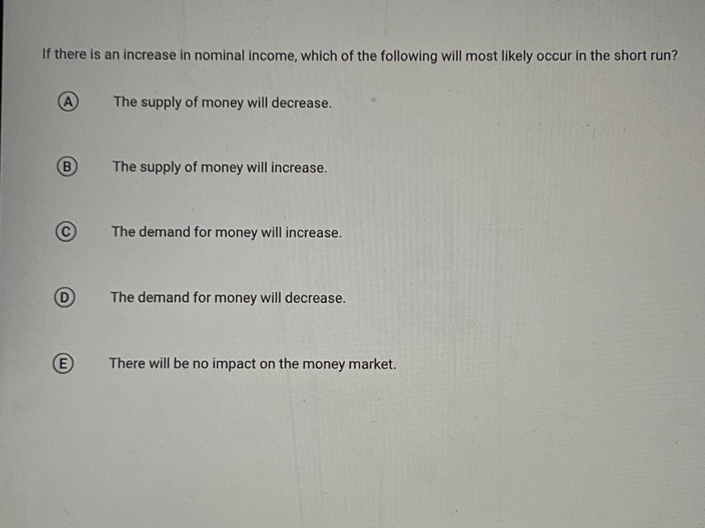 Solved If there is an increase in nominal income, which of | Chegg.com