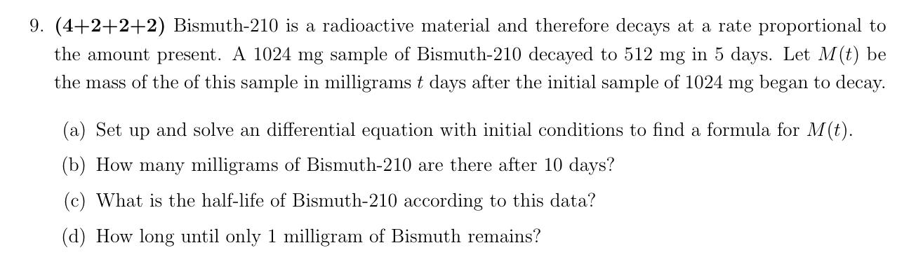 Solved 9. (4+2+2+2) Bismuth-210 is a radioactive material | Chegg.com