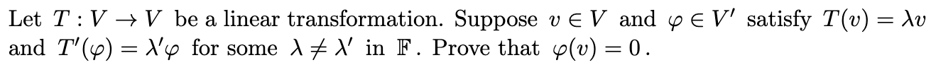 Solved Let T:V→V be a linear transformation. Suppose v∈V and | Chegg.com