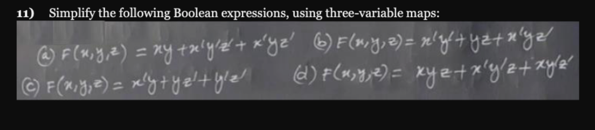 Solved 11) Simplify the following Boolean expressions, using | Chegg.com