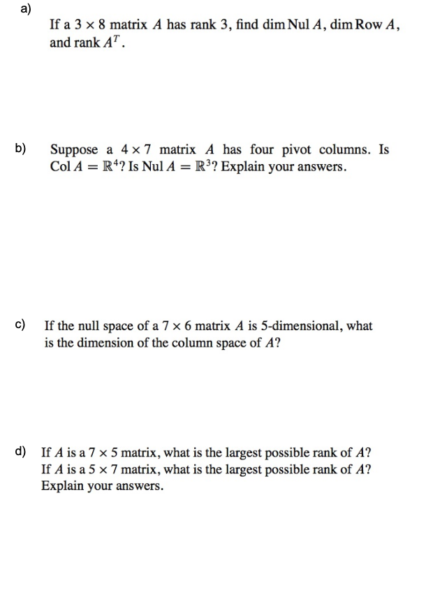 Solved a) If a 3 x 8 matrix A has rank 3, find dim Nul A, | Chegg.com