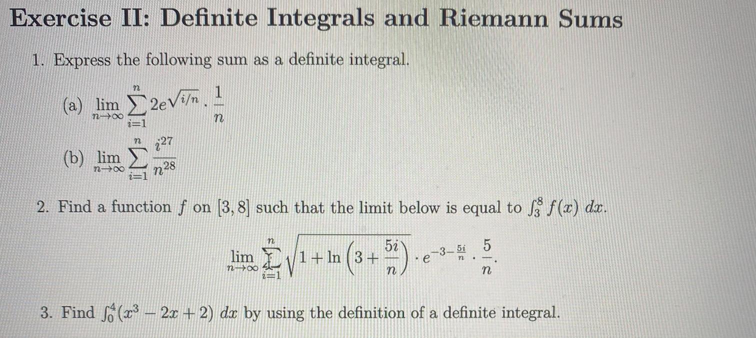 Solved Exercise II: Definite Integrals and Riemann Sums 1. | Chegg.com