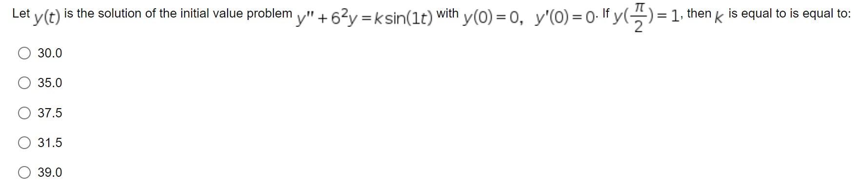 Solved Let y(t) is the solution of the initial value problem | Chegg.com