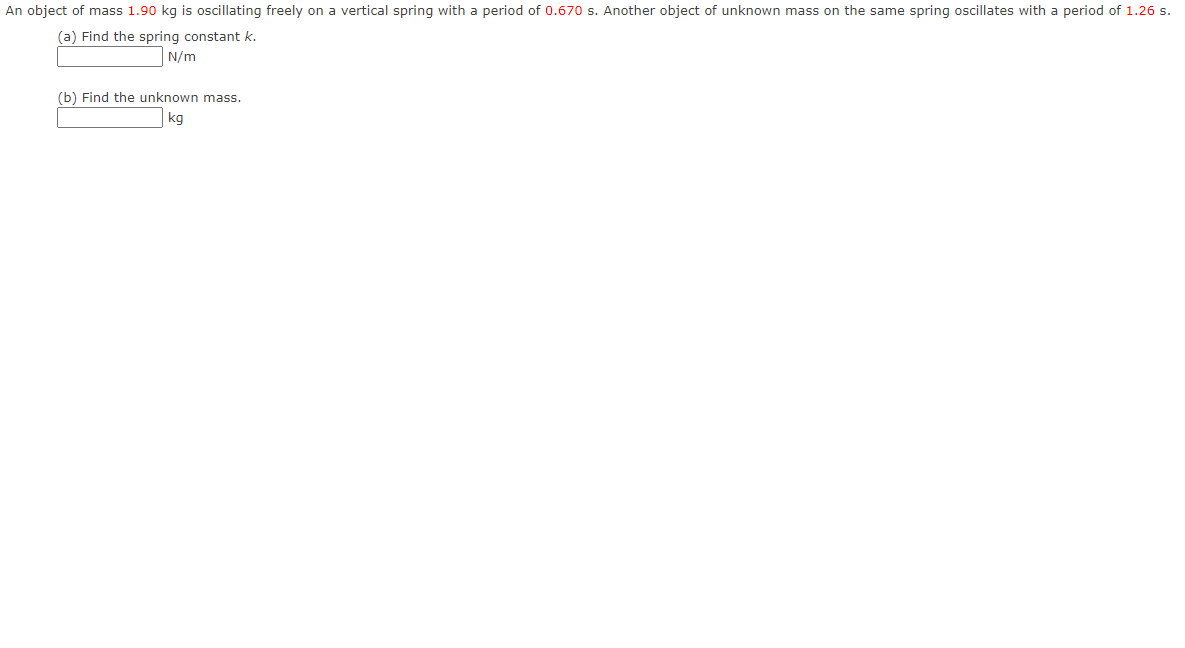Solved An object of mass 1.90 kg is oscillating freely on a | Chegg.com