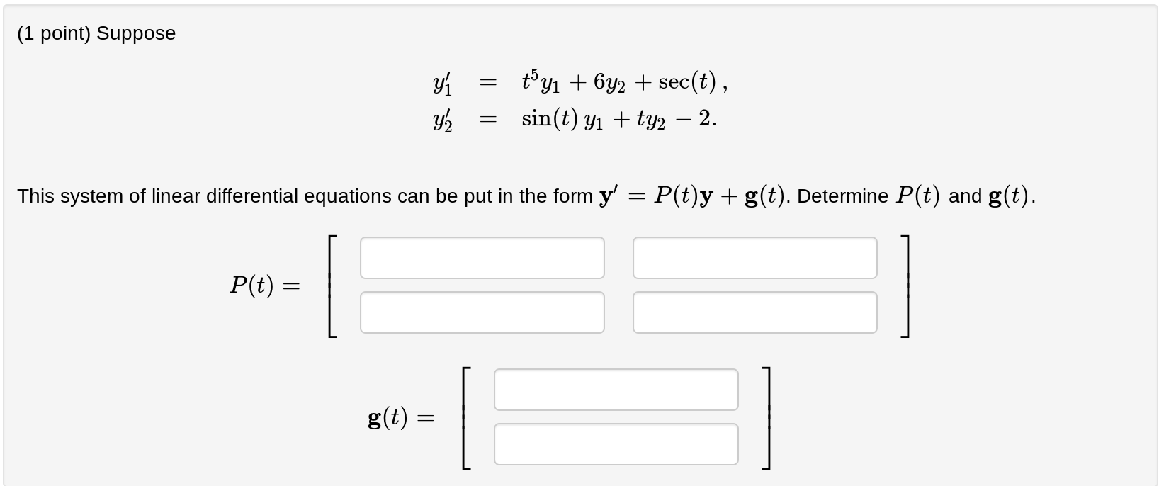 Solved (1 point) Suppose = y ya ty1 + 6y2 + sec(t), sin(t) | Chegg.com Solved (1 point) Suppose = y ya ty1 + 6y2 + sec(t), sin(t) | Chegg.com