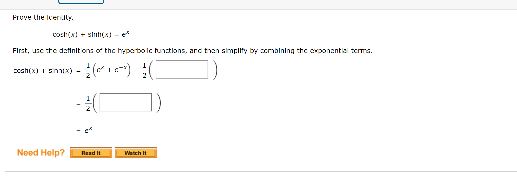 Solved Prove the identity. cosh(x) + sinh(x) = et First, use | Chegg.com