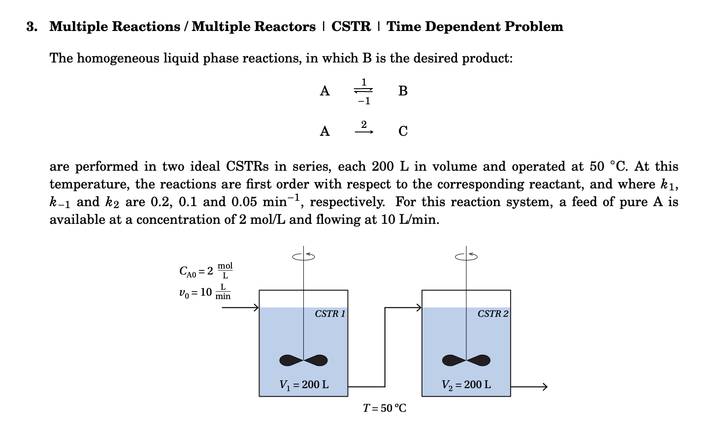 3. Multiple Reactions / Multiple Reactors | CSTR | | Chegg.com