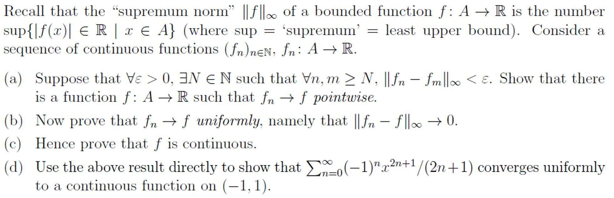 Solved Recall that the "supremum norm" ∥f∥∞ of a bounded | Chegg.com