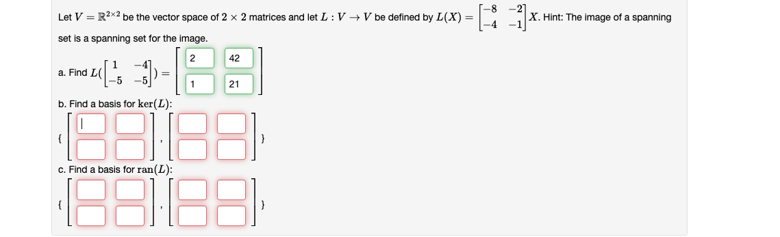 Solved Let V =R2x2 be the vector space of 2 x 2 matrices and | Chegg.com