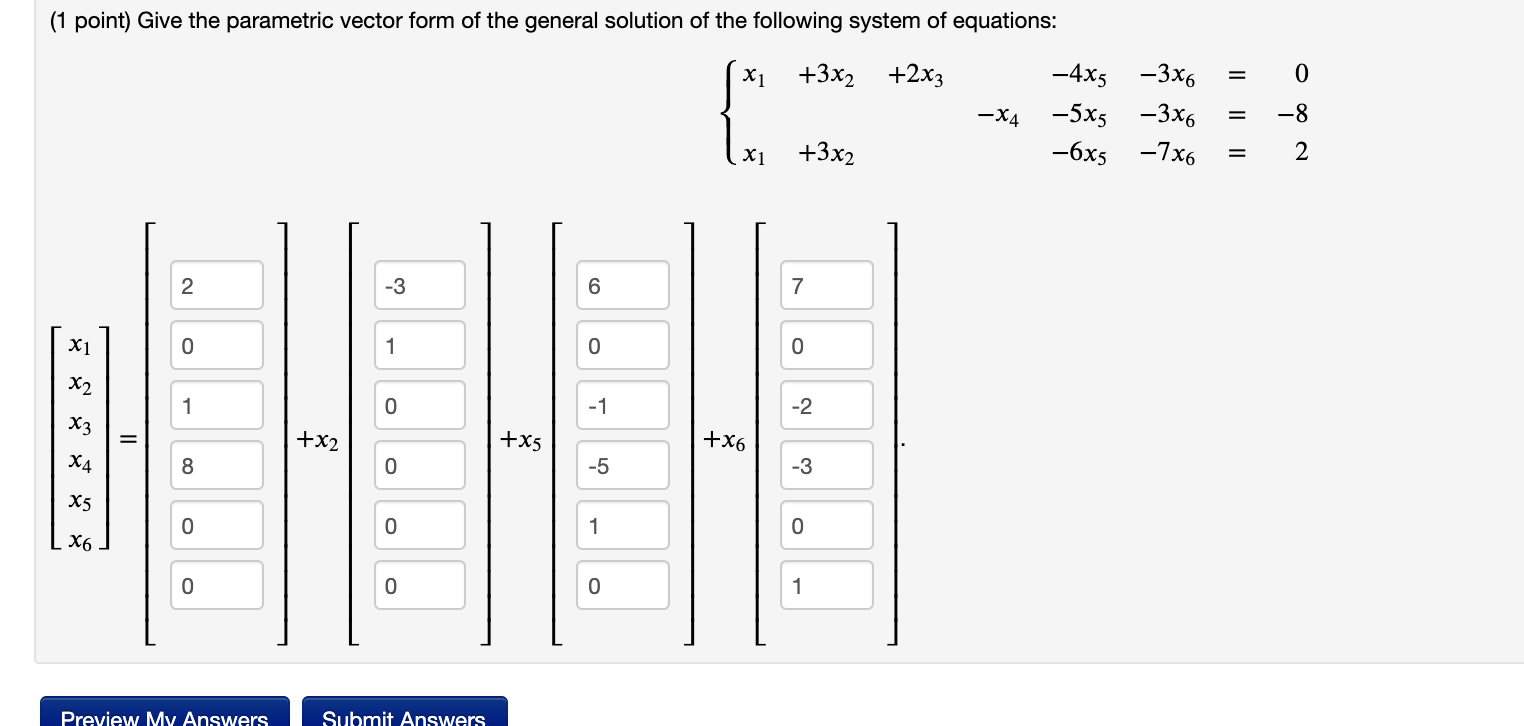 Solved (1 point) Give the parametric vector form of the | Chegg.com