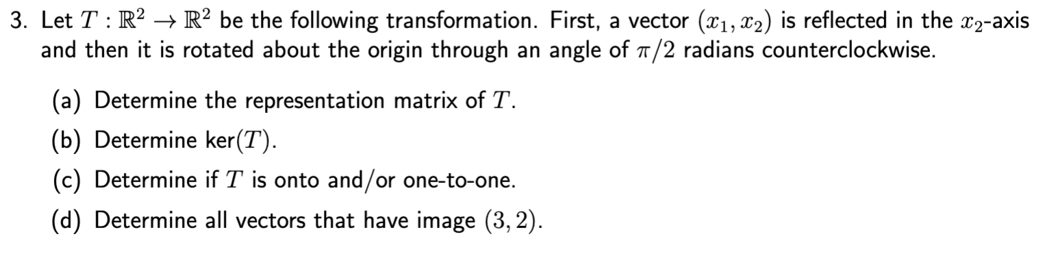 Solved Let T:R2→R2 ﻿be the following transformation. First, | Chegg.com