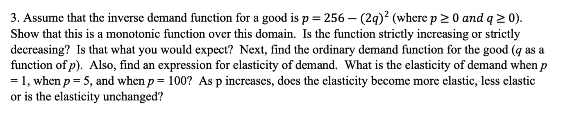 Solved 3. Assume that the inverse demand function for a good | Chegg.com