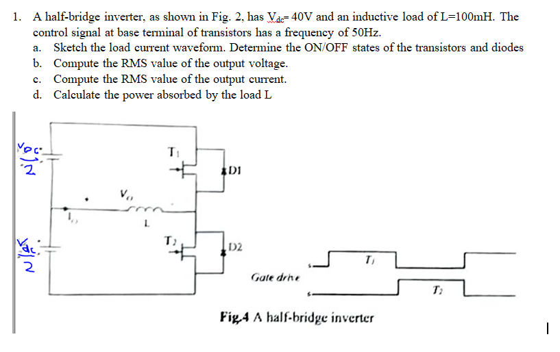 Solved A half-bridge inverter, as shown in Fig. 2, has | Chegg.com