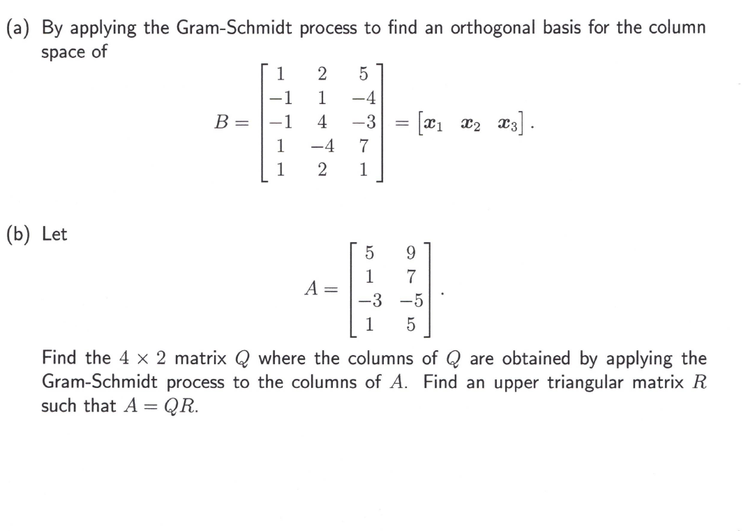 Solved A By Applying The Gram Schmidt Process To Find An