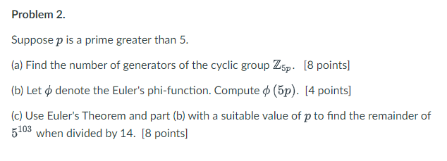 Solved Problem 2. Suppose p is a prime greater than 5. (a) | Chegg.com