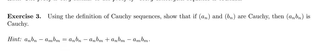 Solved Exercise 3. Using the definition of Cauchy sequences, | Chegg.com