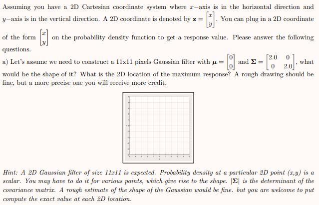 Assuming you have a 2D Cartesian coordinate system | Chegg.com