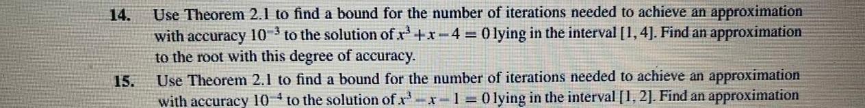 Solved EXERCISE SET 2.1 1. Use the Bisection method to find | Chegg.com