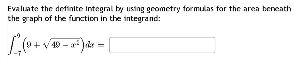 Solved Evaluate the definite integral by using geometry | Chegg.com