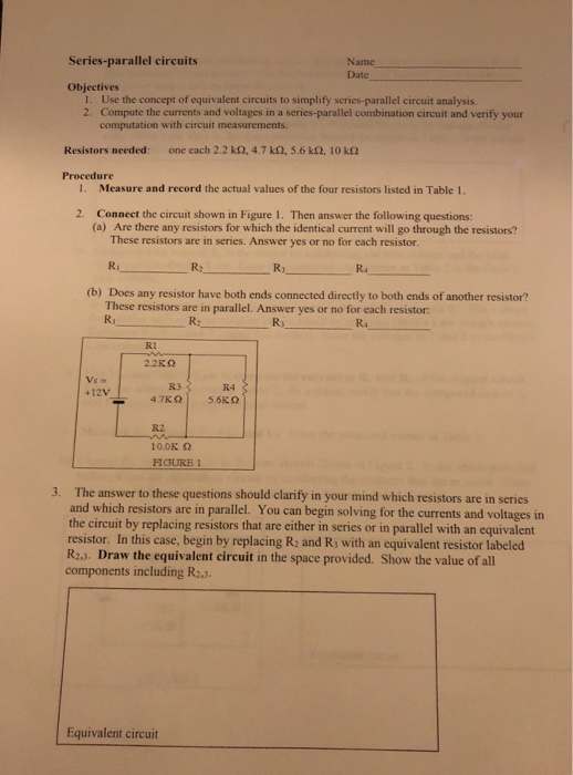 Solved Series-parallel circuits Name Date Objectives Use the | Chegg.com