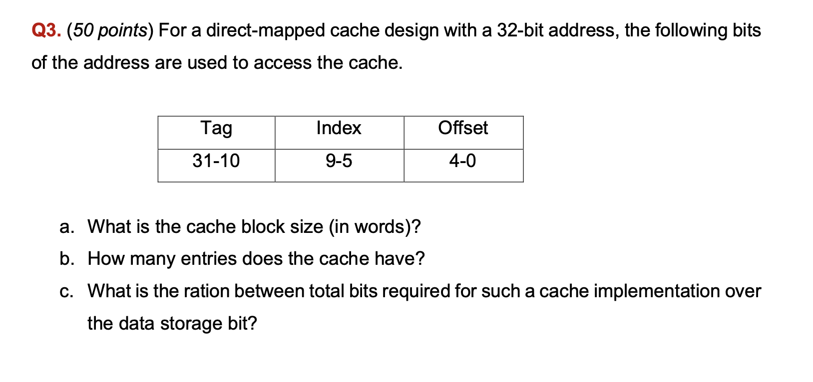 Solved Q3. (50 points) For a direct-mapped cache design with | Chegg.com