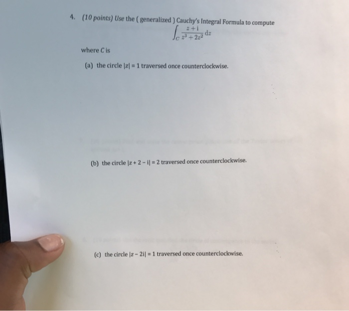 Solved Use the (generalized) Cauchy's Integral Formula to | Chegg.com