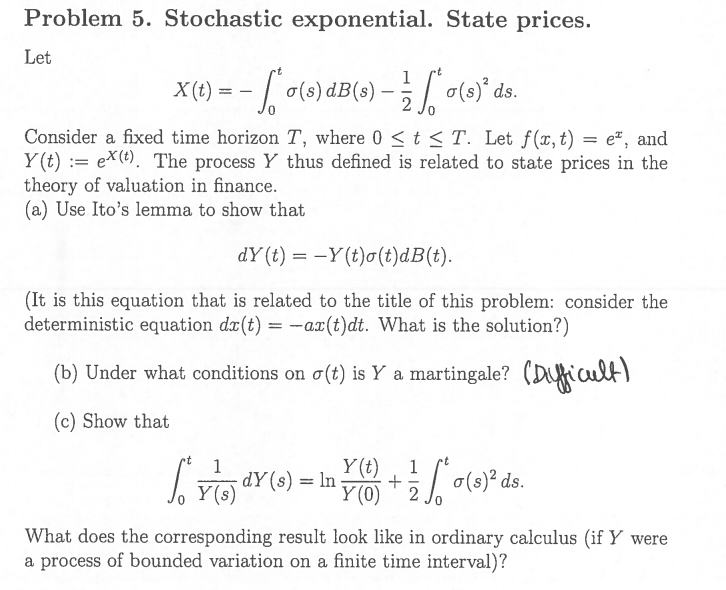 Problem 5. Stochastic exponential. State prices. Let | Chegg.com
