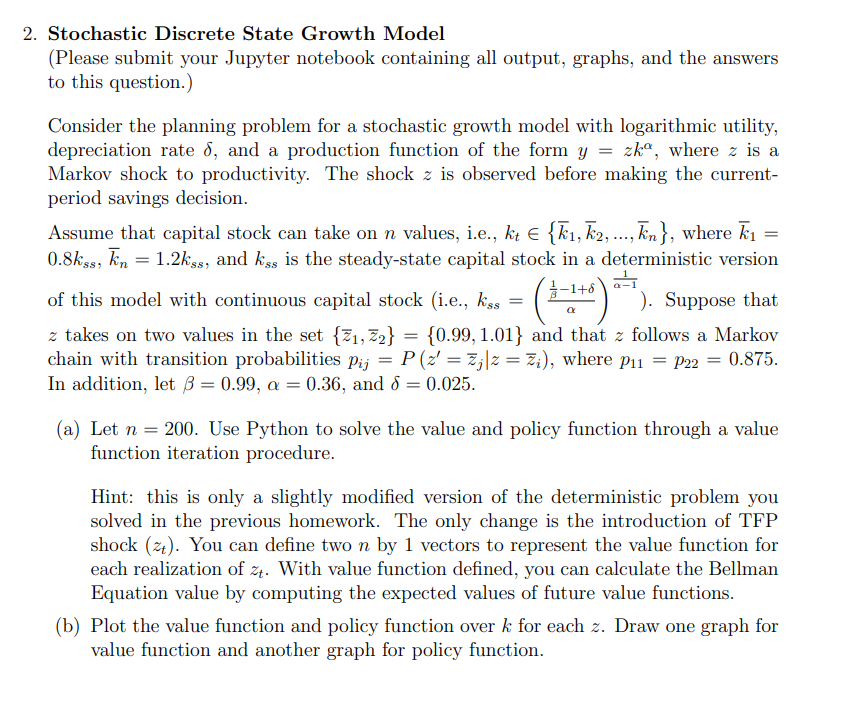 Solved 2. Stochastic Discrete State Growth Model (Please | Chegg.com Solved 2. Stochastic Discrete State Growth Model (Please | Chegg.com