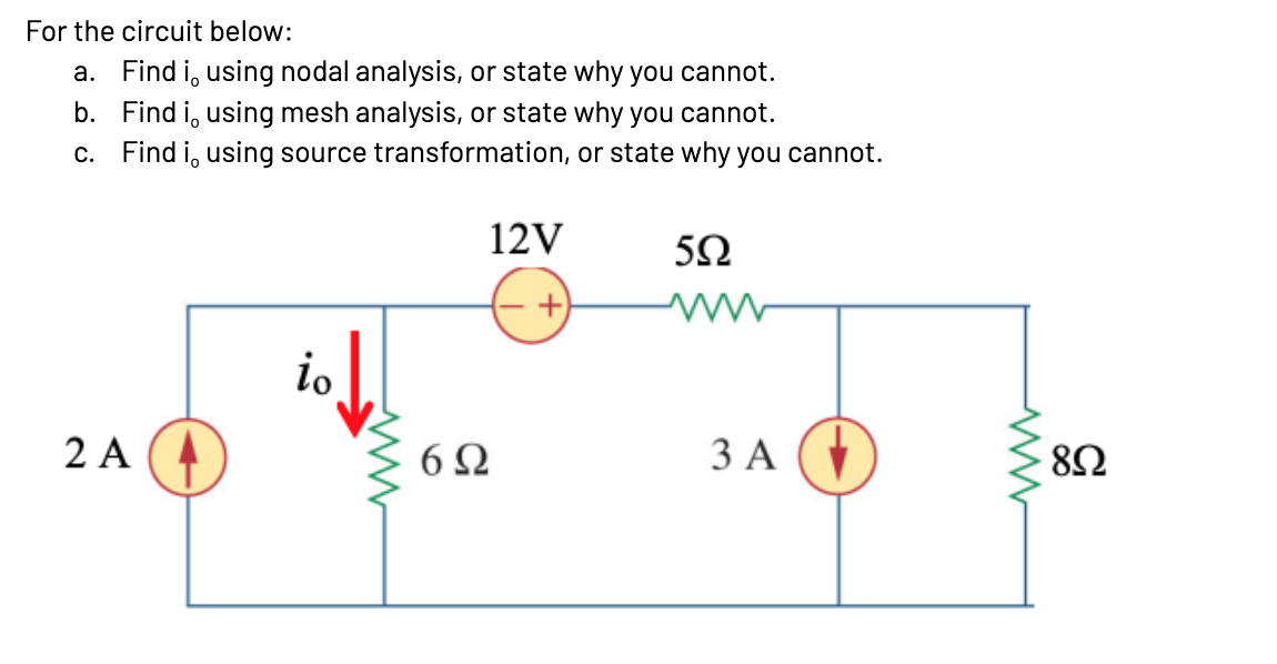 Solved For the circuit below: a. Find i0 using nodal | Chegg.com