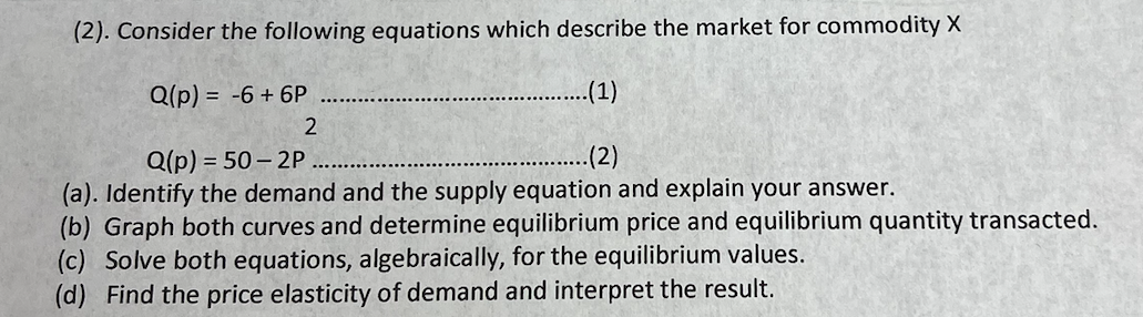 Solved (2). Consider the following equations which describe | Chegg.com