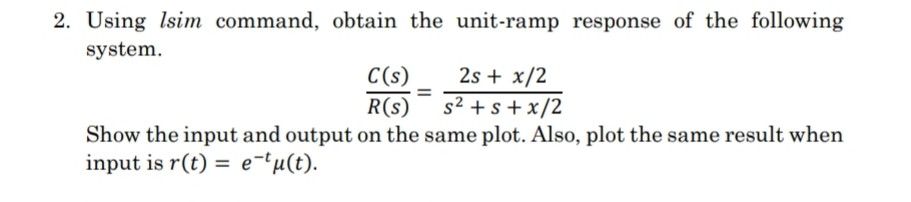 Solved Using lsim command, obtain the unit-ramp response of | Chegg.com